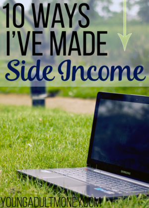 10 Ways I've Made Side Income | Young Adult Money