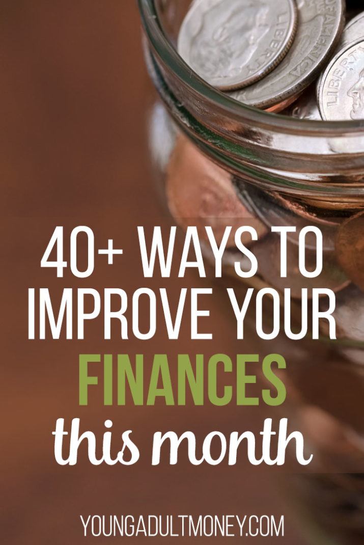40+ Ways to Improve Your Finances This Month | Young Adult Money