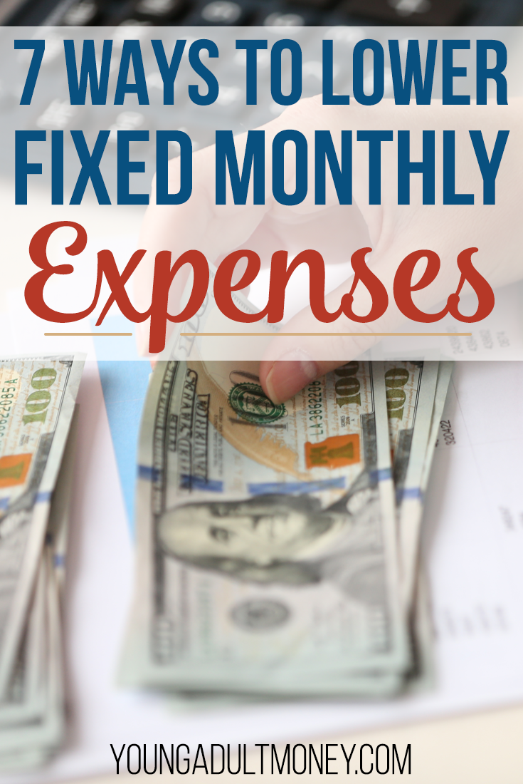 7 Ways to Lower Your Fixed Monthly Expenses | Young Adult Money