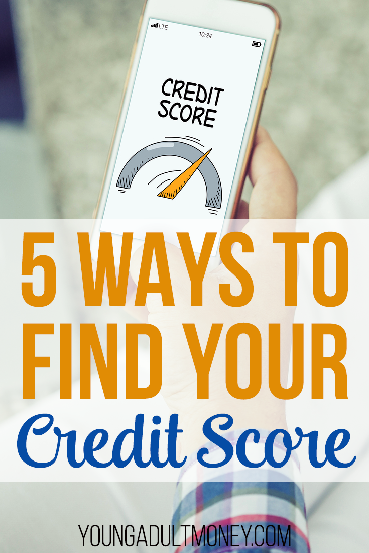 Know Your Credit Score - Here's 5 Easy Ways to Find It | Young Adult Money