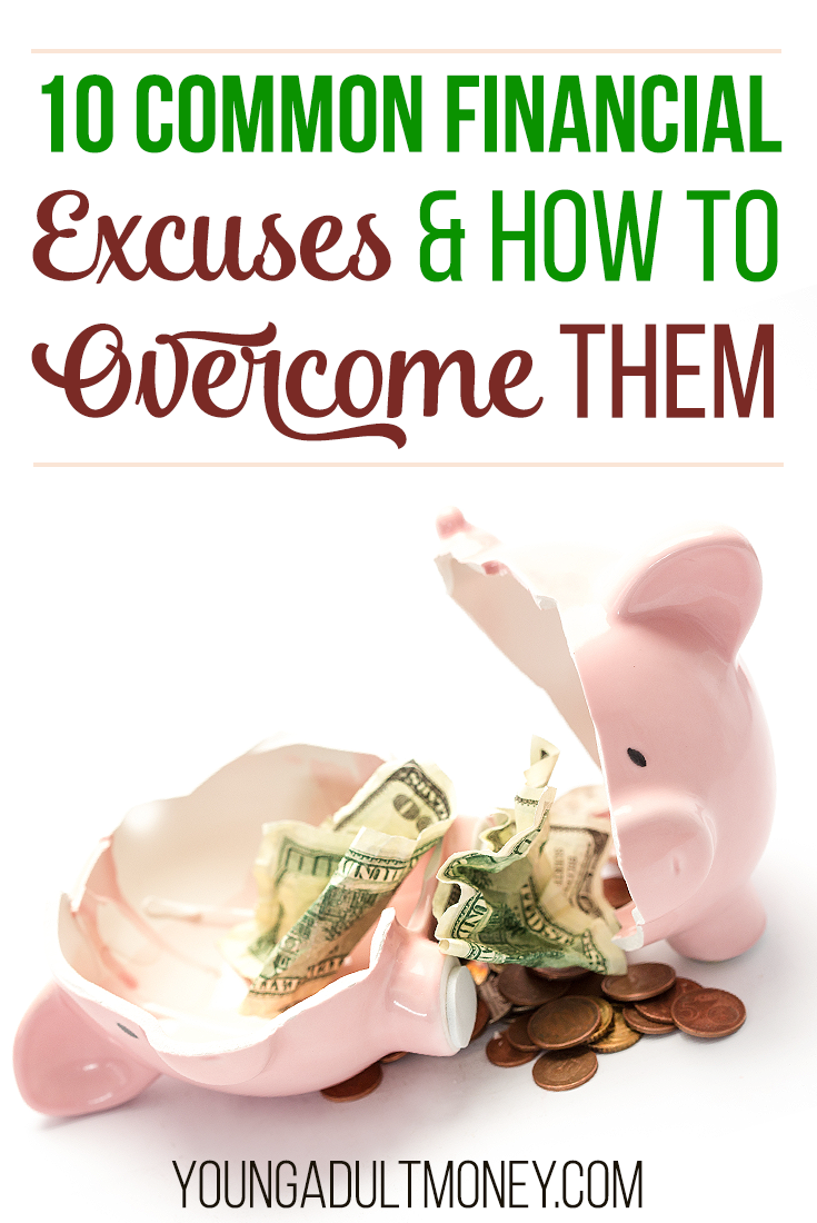10 Common Financial Excuses and How to Overcome Them | Young Adult Money