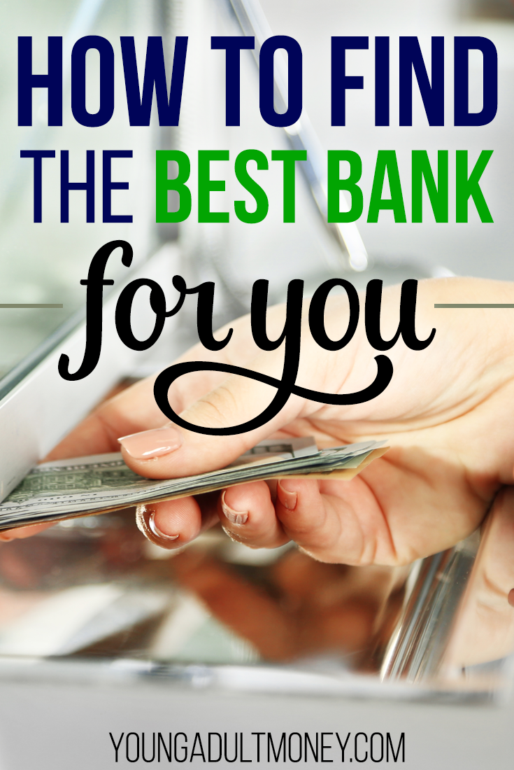 How to Find the Best Bank for You | Young Adult Money