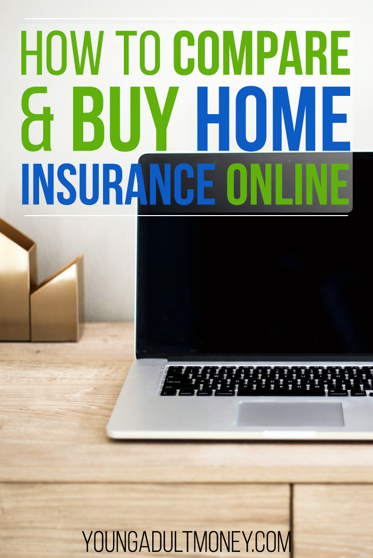 How to Compare and Buy Home Insurance Online | Young Adult Money