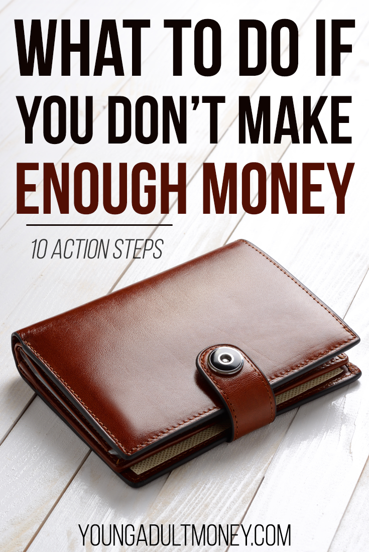 What to Do If You Don't Make Enough Money | Young Adult Money