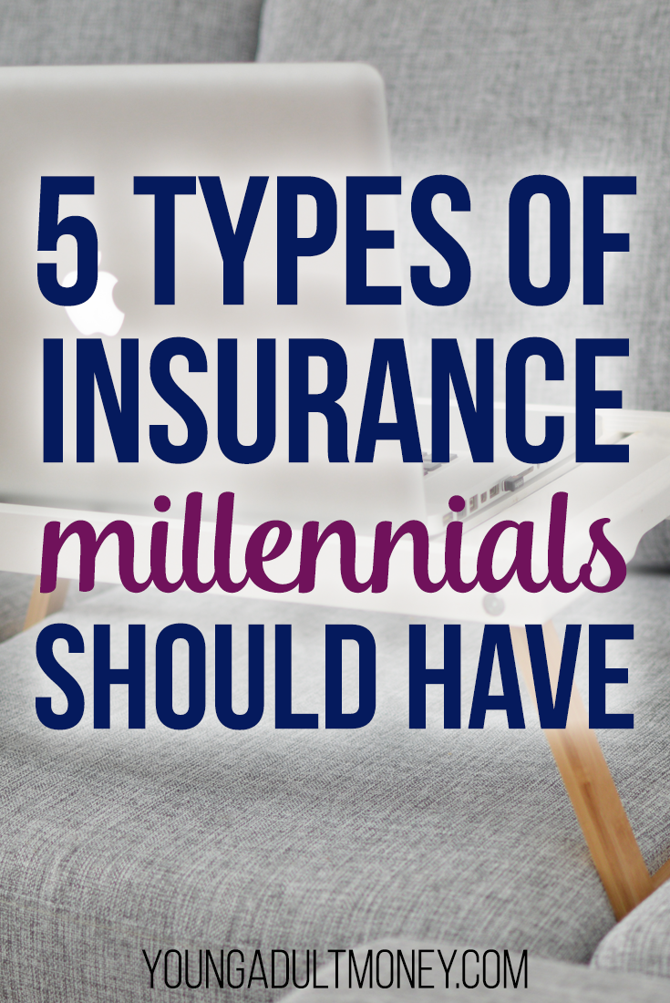 5 Types of Insurance That Millennials Should Have | Young Adult Money