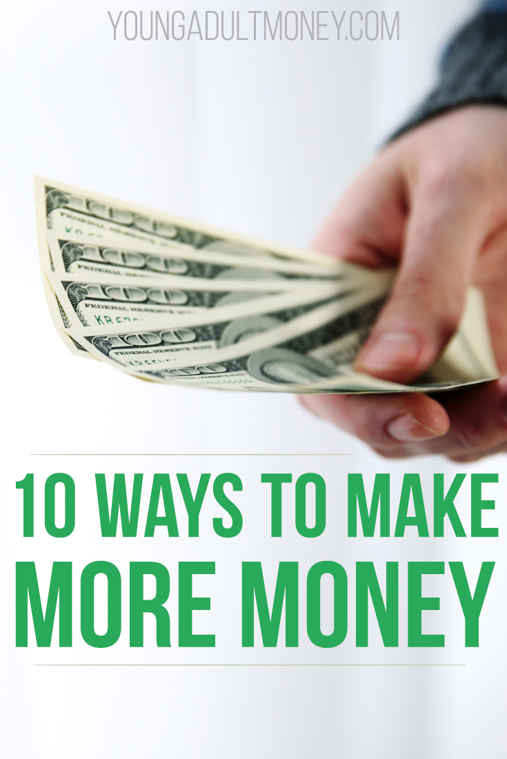 10 Ways to Make More Money | Young Adult Money