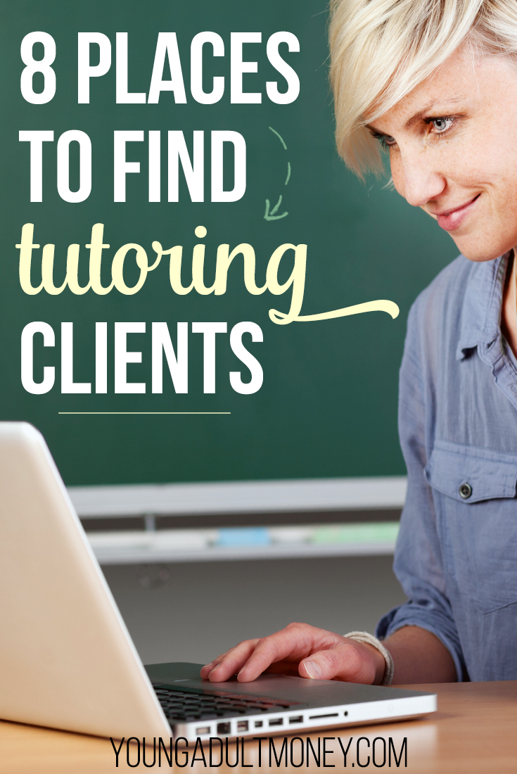 8 Places to Find Tutoring Clients | Young Adult Money