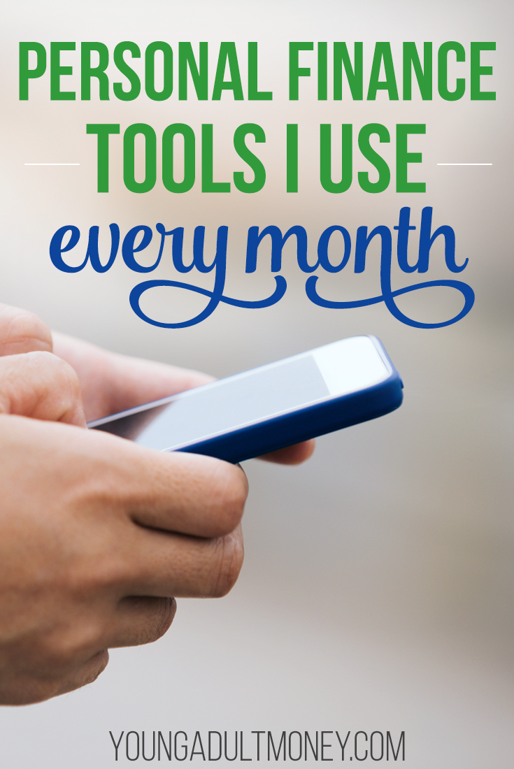 The Personal Finance Tools I Use Every Month | Young Adult Money