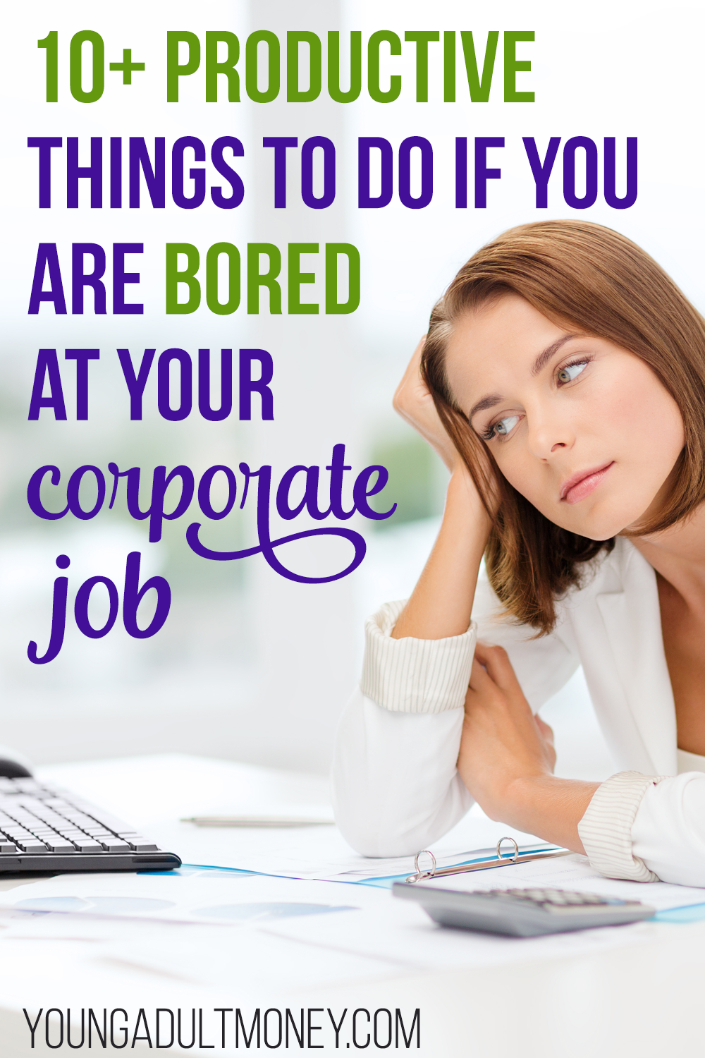 10+ Productive Things to Do If You Are Bored at your Corporate Job ...