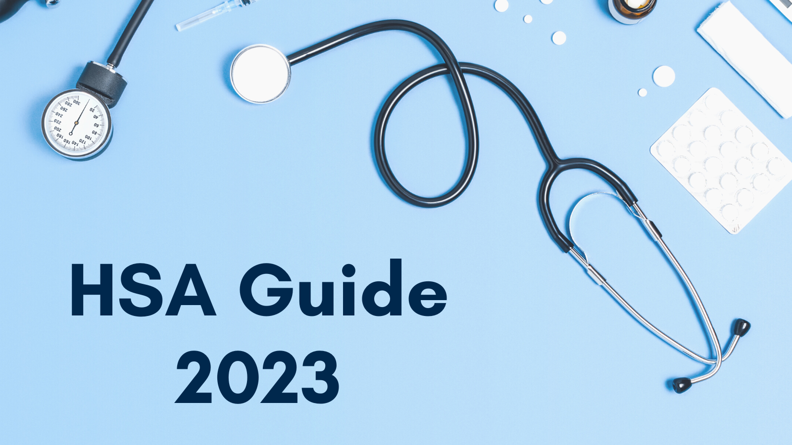Health Savings Account (HSA) Guide for 2023