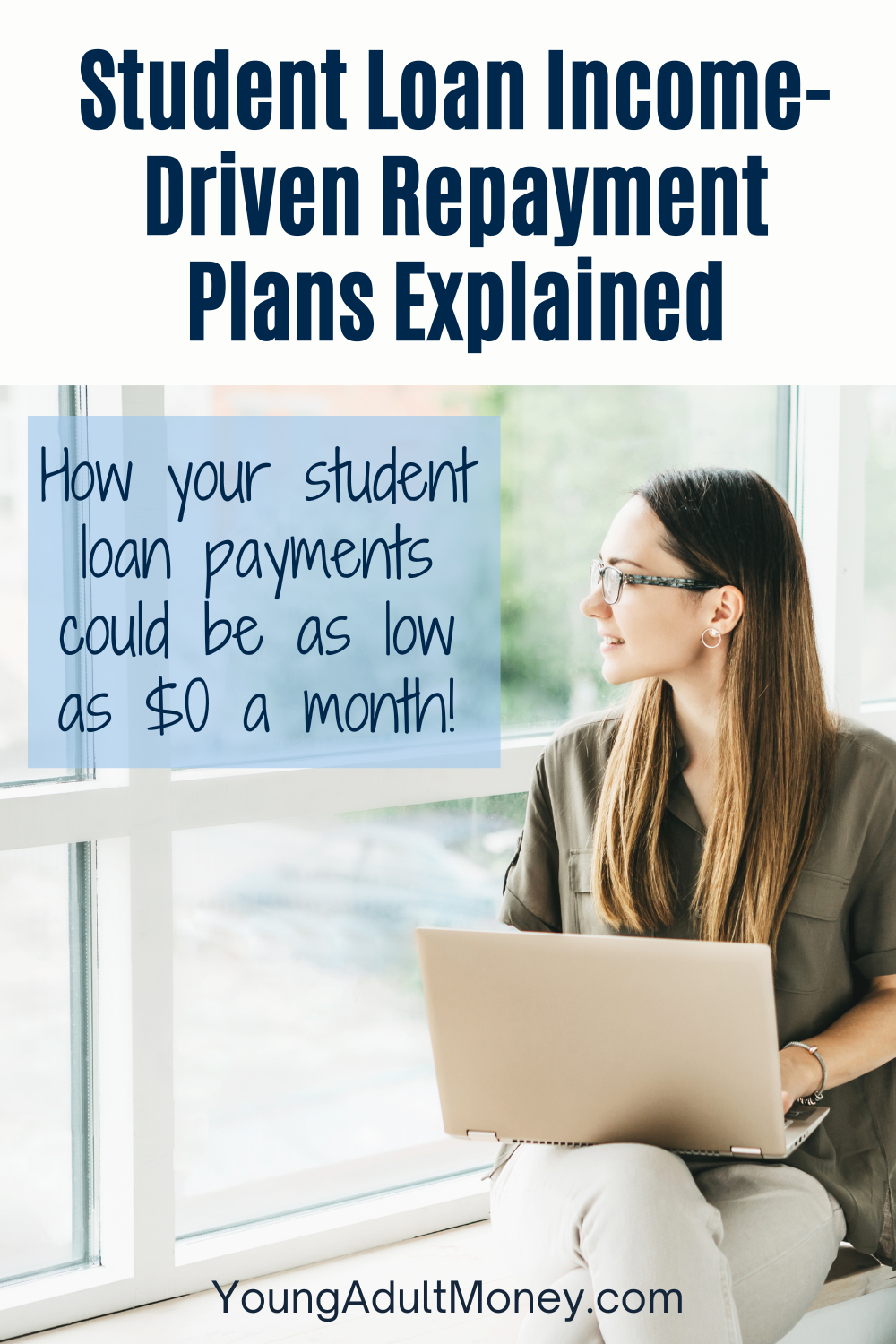 Student Loan Income-Driven Repayment Plans Explained